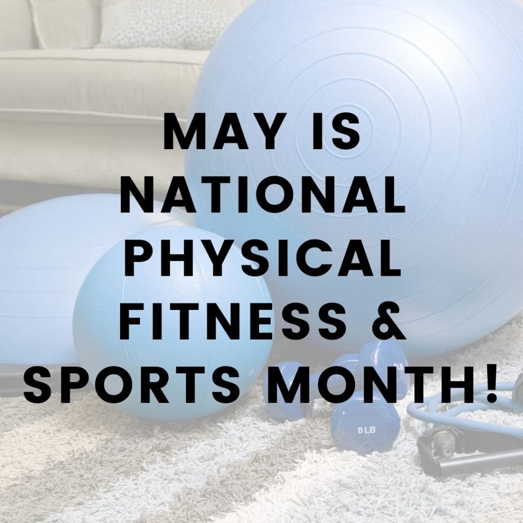 May is National Physical Fitness and Sports Month | Library Blog 📚 ...